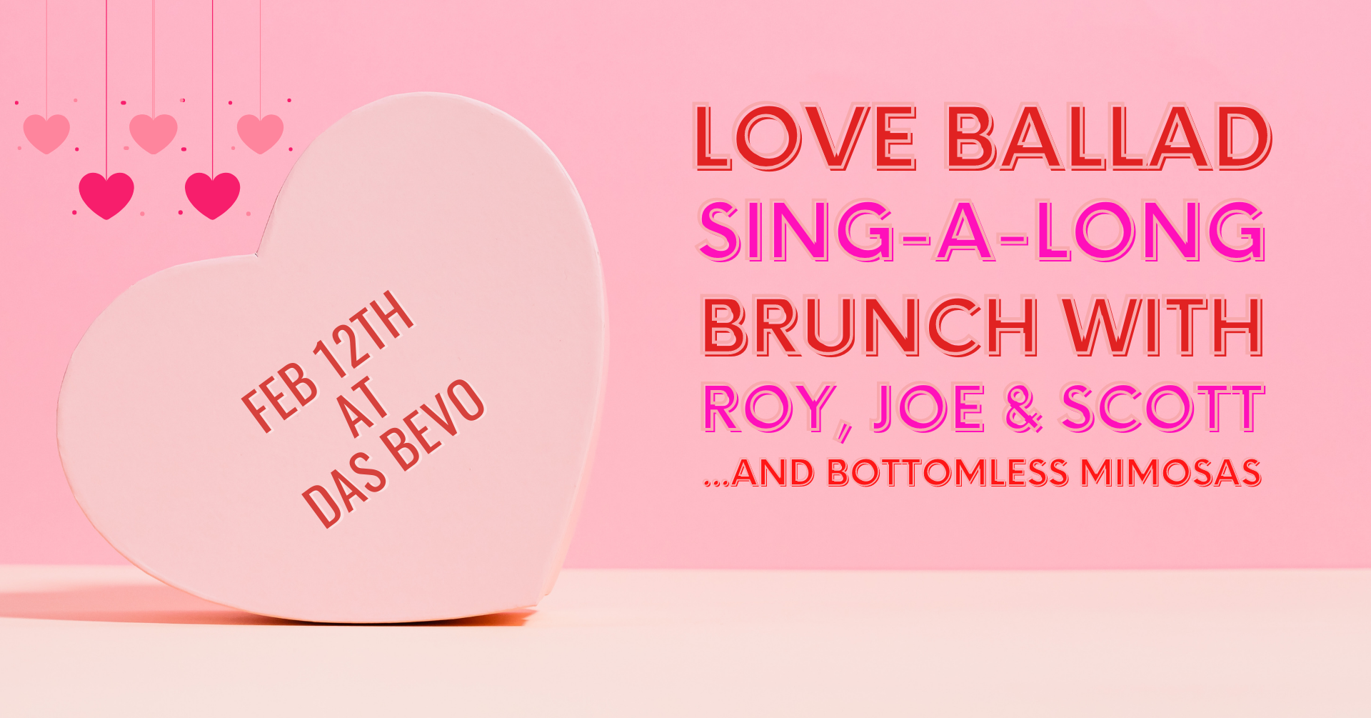 Love Ballad Sing-A-Long Brunch with Roy, Joe and Scott | Das Bevo
