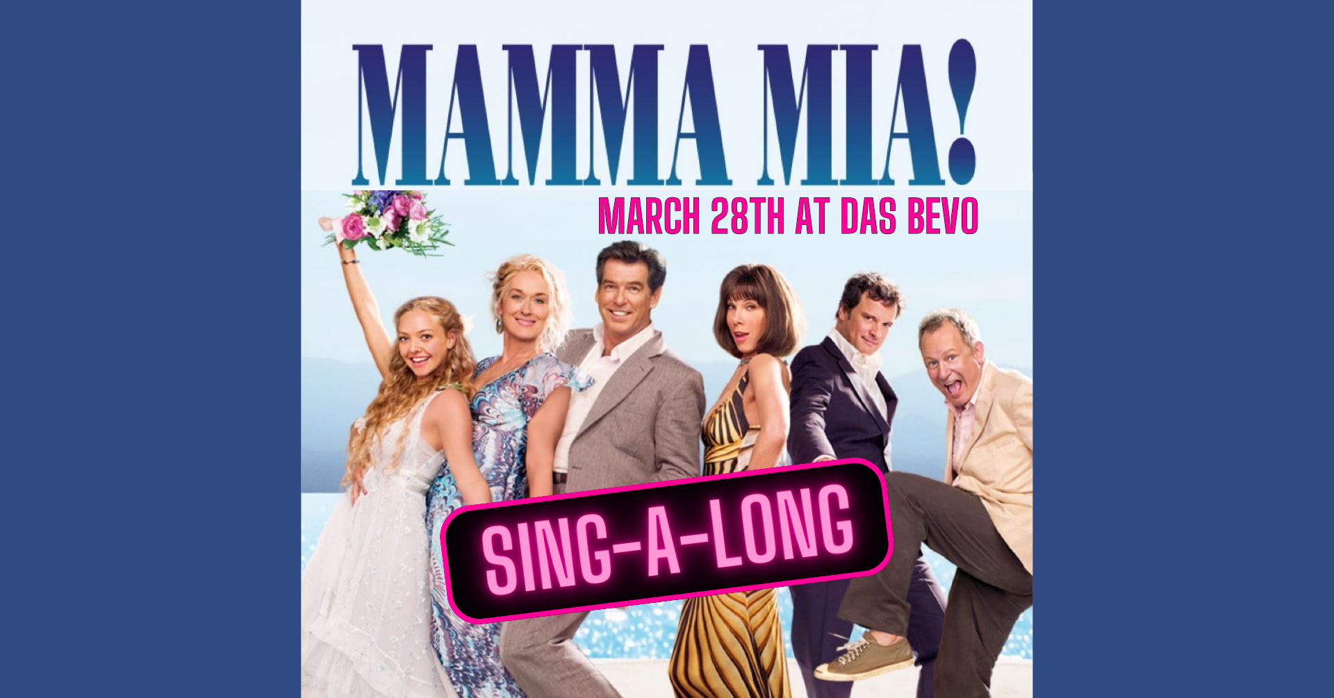 Mamma Mia Sing-A-Long | Das Bevo