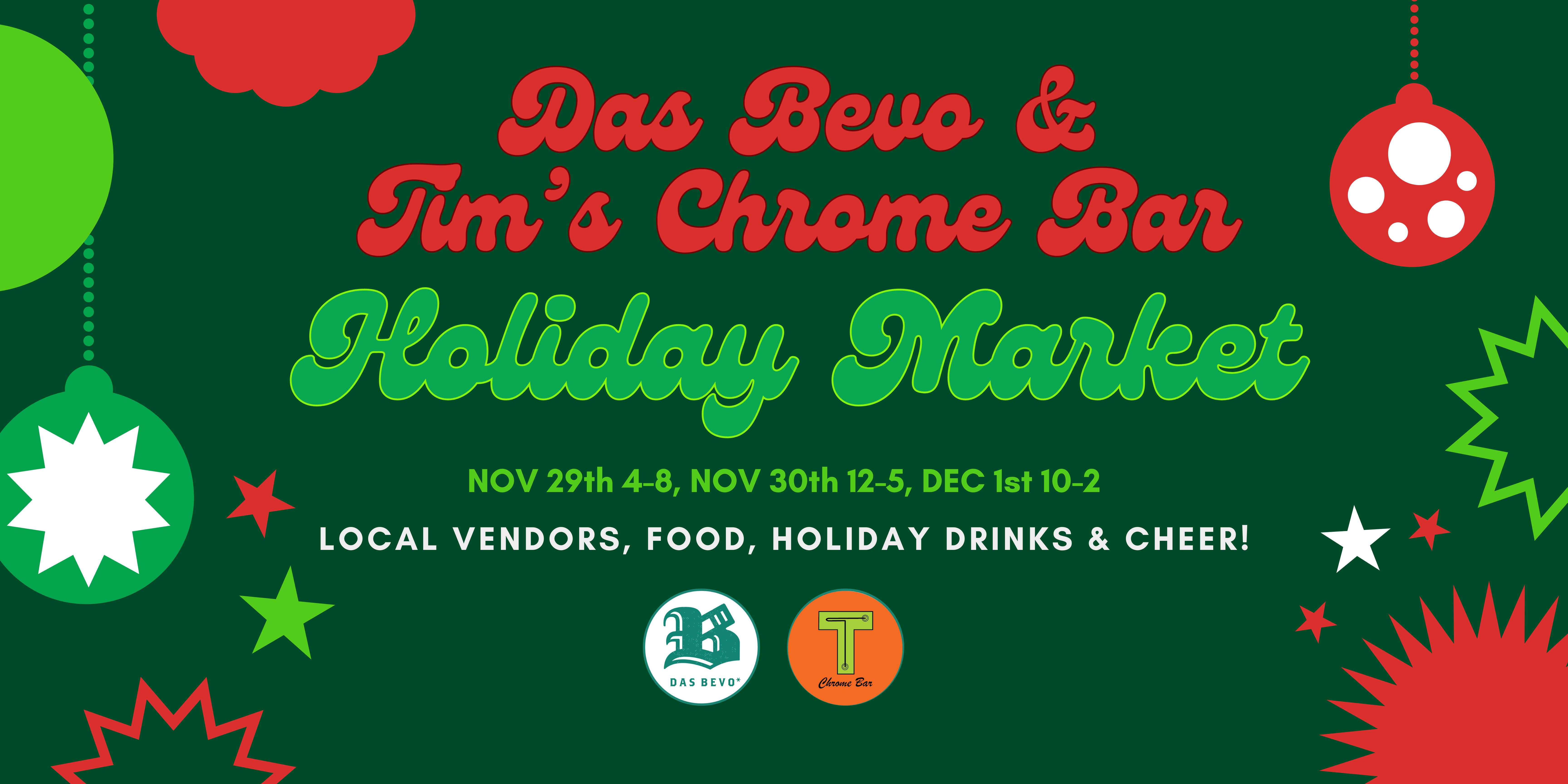Das Bevo, Tim's Chrome Bar & French Curve Holiday Market | Das Bevo