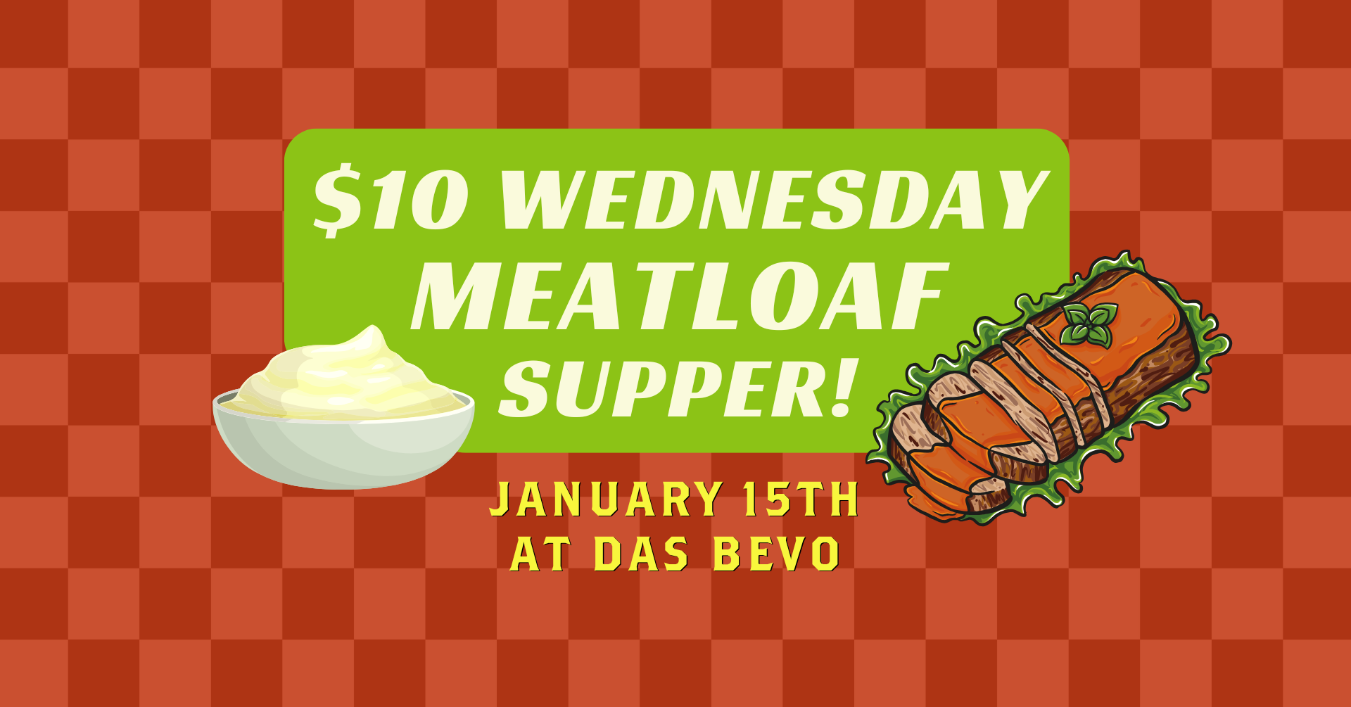 $10 Meatloaf Wednesday Supper | Das Bevo
