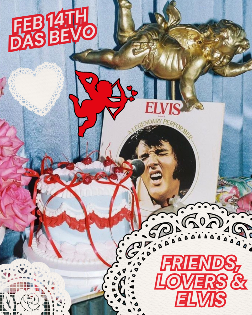 Friends, Lovers & Elvis: A Valentine's Day Dinner | Das Bevo