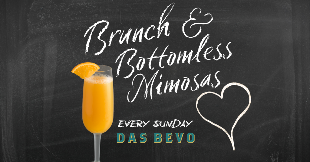 Brunch And Bottomless Mimosas Das Bevo